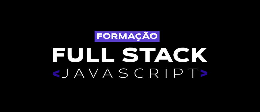 Formação Full Stack Javascript Thiago Medeiros